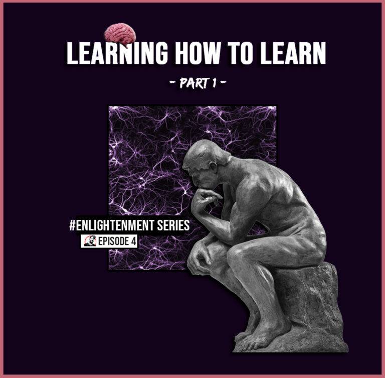 (EPISODE 4) - LEARNING HOW TO LEARN 🧠 - PART 1 - hikmetyolcu.com